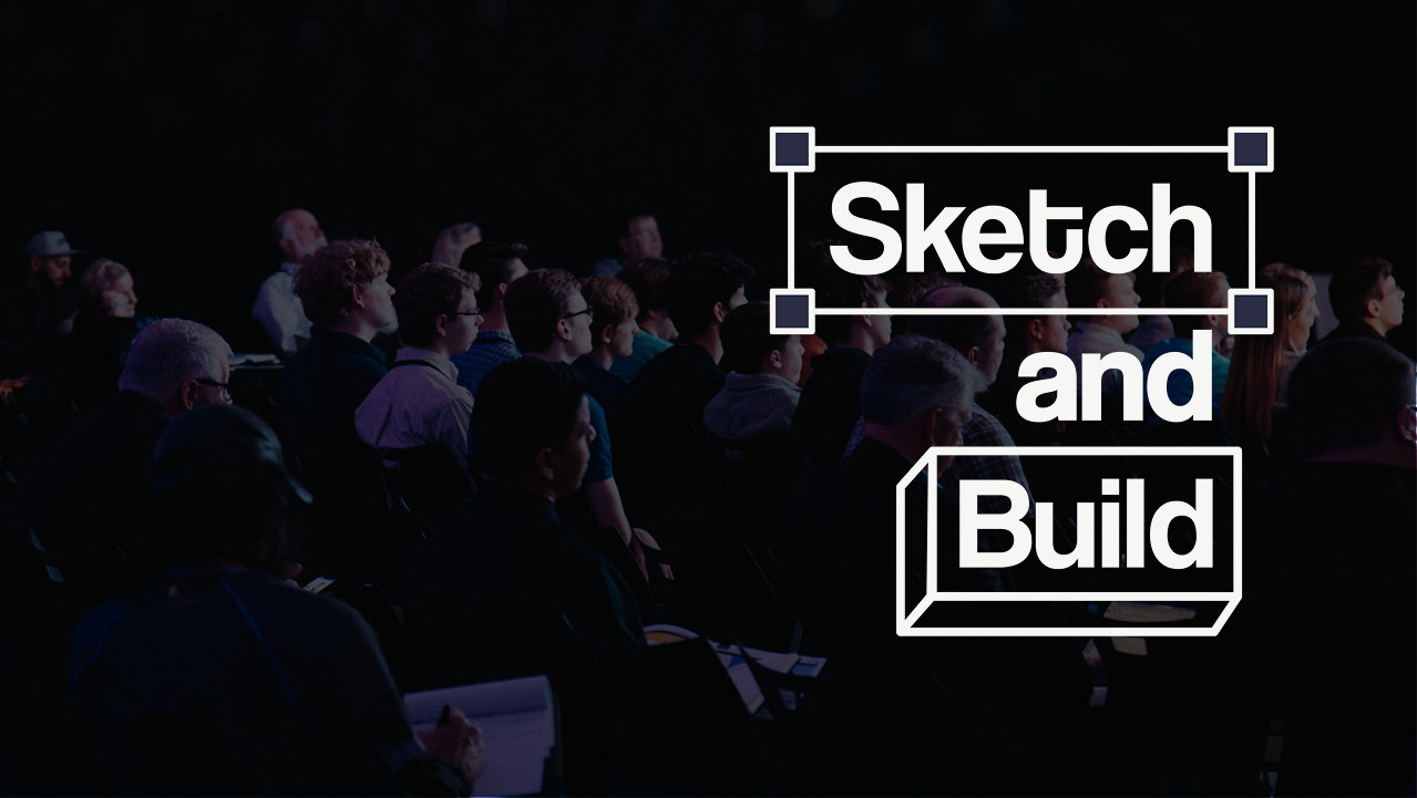 Sketch and Build